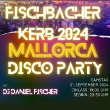 Fischbacher Kerb 2024 - Malle Party - Infos & Termine