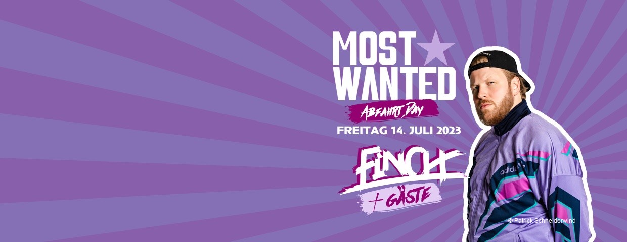 Jetzt Tickets für Most Wanted Event - Abfahrt Day : Finch + Gäste ...