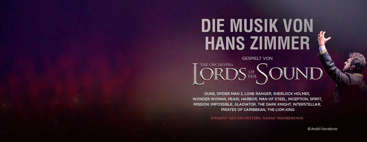 Musik von Hans Zimmer - gespielt von Lords of the Sound - Info & Dates