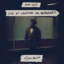 19.05.2023 - Rum.Gold, Berghain - Kantine, Berlin