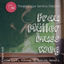Frau Müller muss weg - Landestheater Eisenach - Infos & Termine