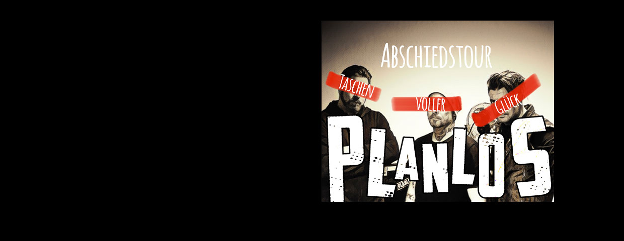 Planlos - Termine & Tickets - 2024