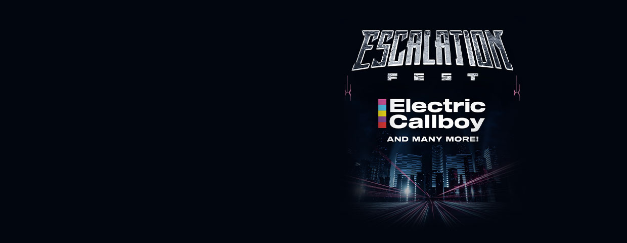 Electric Callboy - Escalation Fest 2025 - Info & Dates
