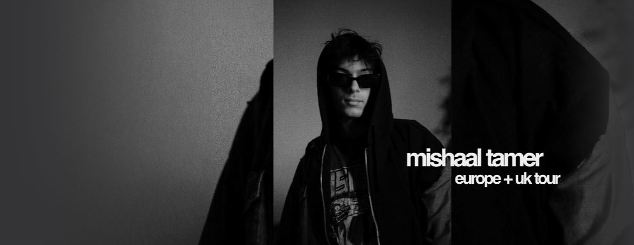 Mishaal Tamer - Termine & Tickets - 2024