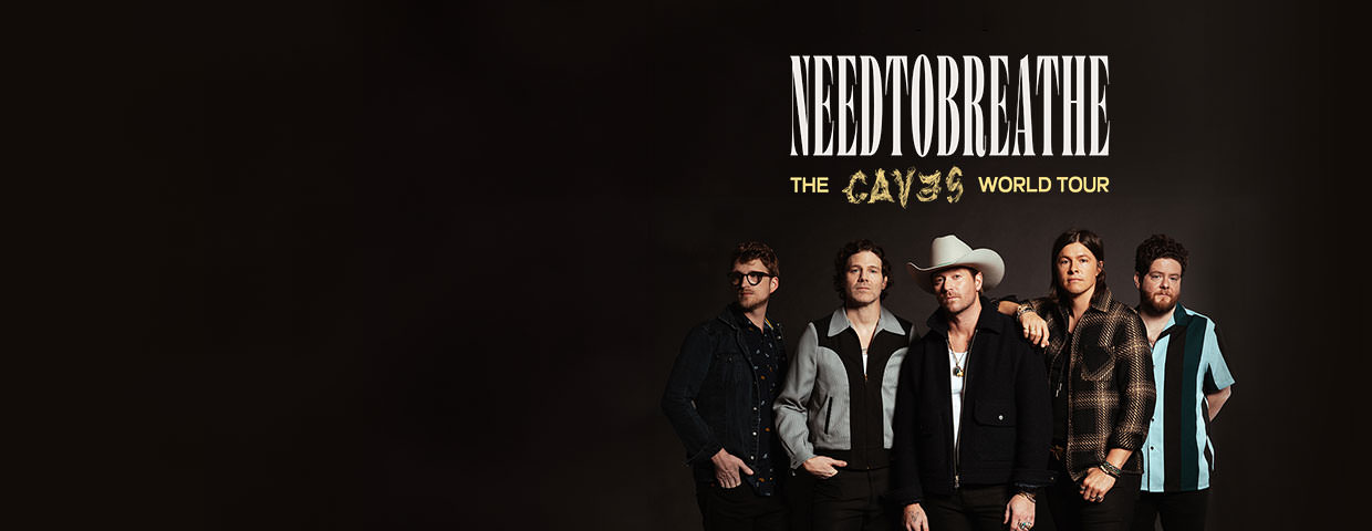 NEEDTOBREATHE - Termine & Tickets - 2024