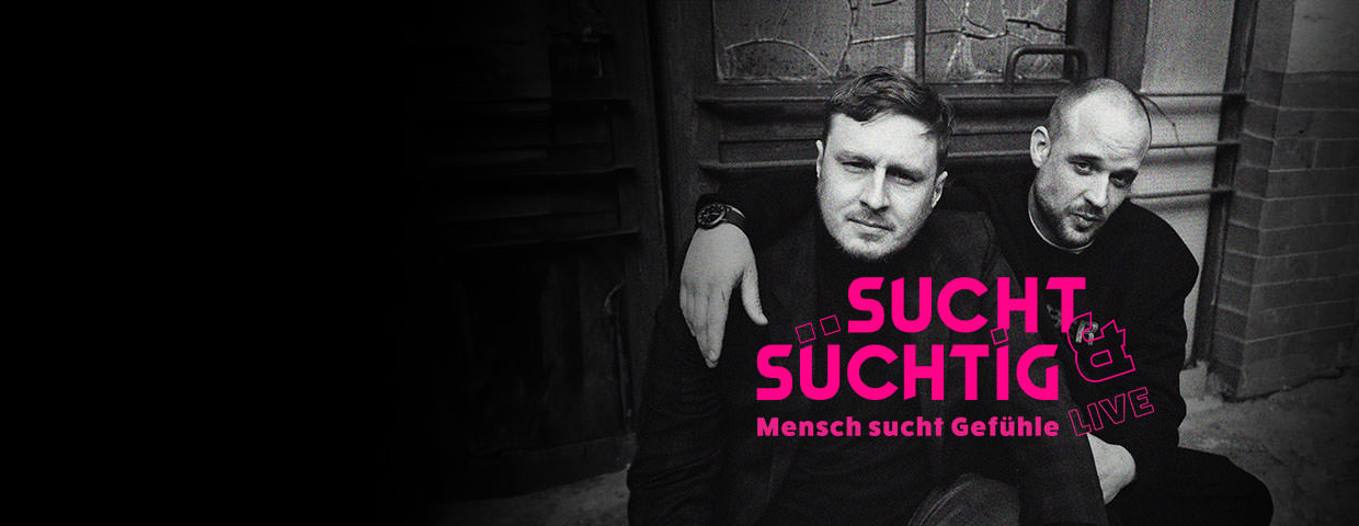 Sucht & Süchtig - Termine & Tickets - 2024