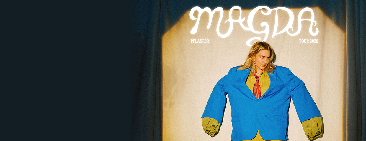 Magda - Termine & Tickets 2026