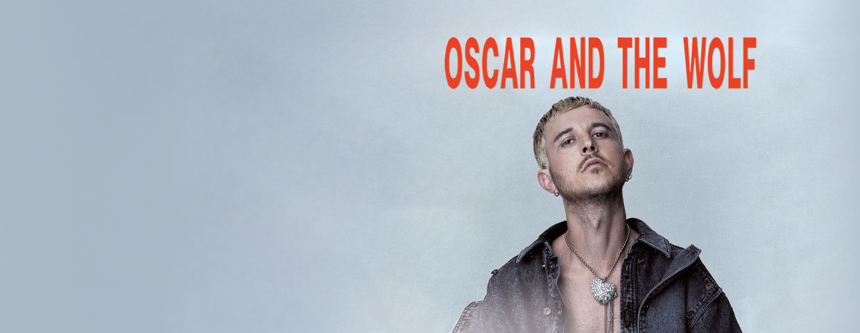 Oscar And The Wolf - Termine & Tickets 2025