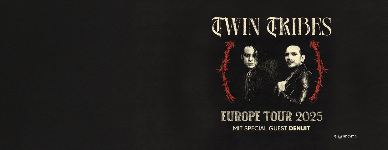 Twin Tribes - Termine & Tickets 2025