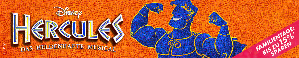 Disneys HERCULES 2024 - Termine & Tickets