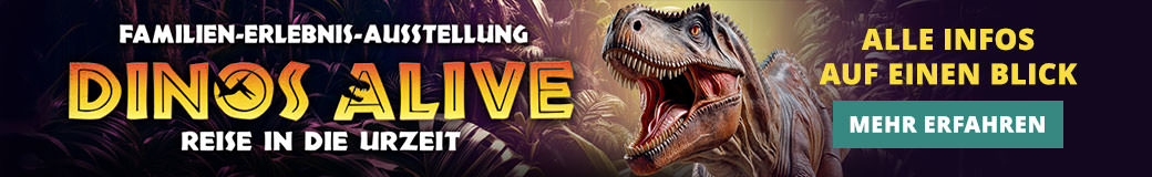 DINOS ALIVE - Reise in die Urzeit - Termine & Tickets