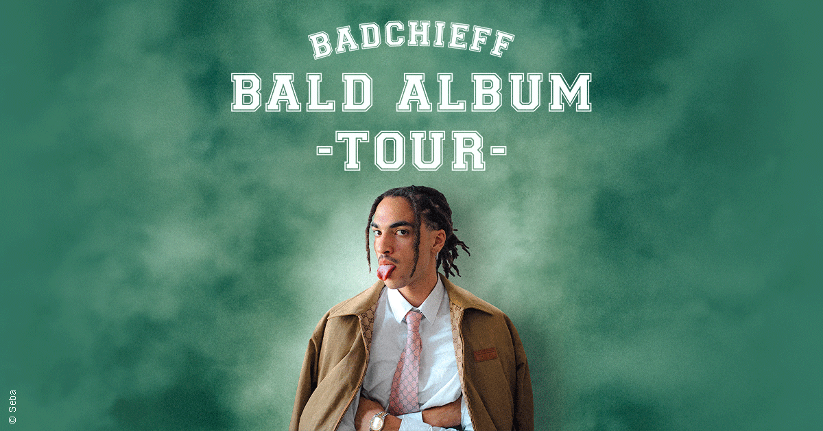 Badchieff - Termine & Tickets 2025