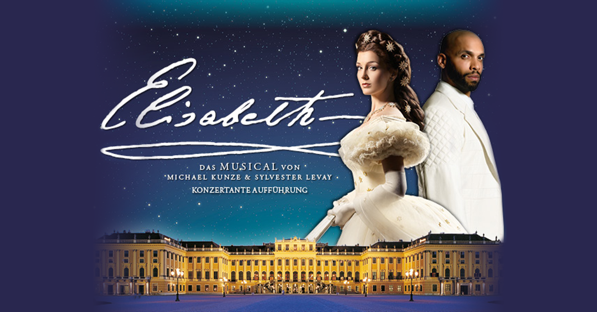 Elisabeth - Das Musical - Schloss Schönbrunn - Termine & Tickets - 2024