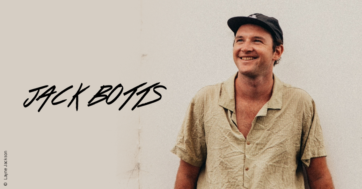 Jack Botts - Termine & Tickets - 2024