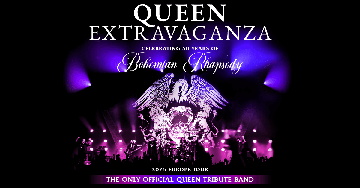 Queen Extravaganza - Termine & Tickets 2025