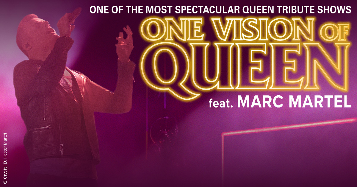 ONE VISION OF QUEEN - Termine & Tickets 2027