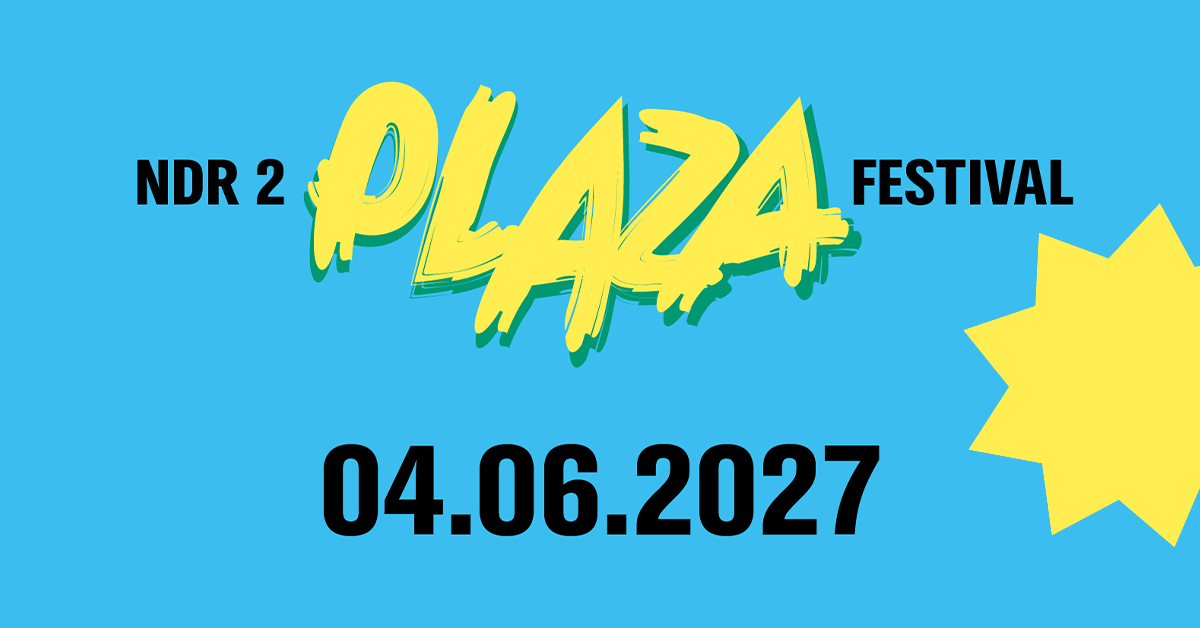 NDR 2 Plaza Festival 2027 - Infos & Termine