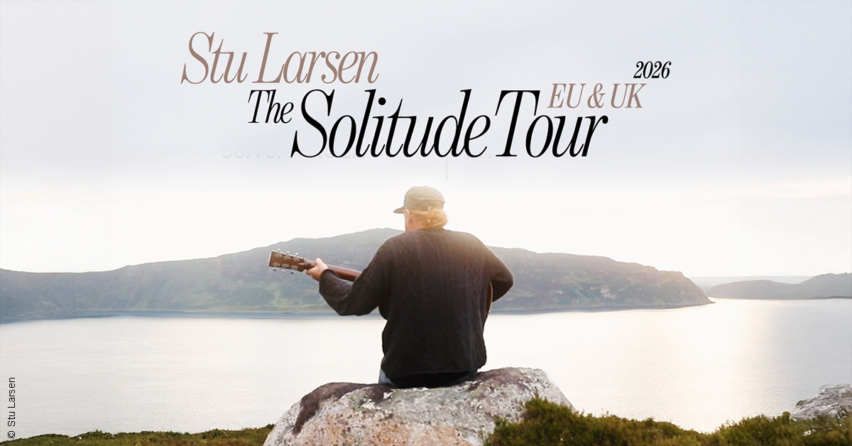 Stu Larsen - Termine & Tickets 2026